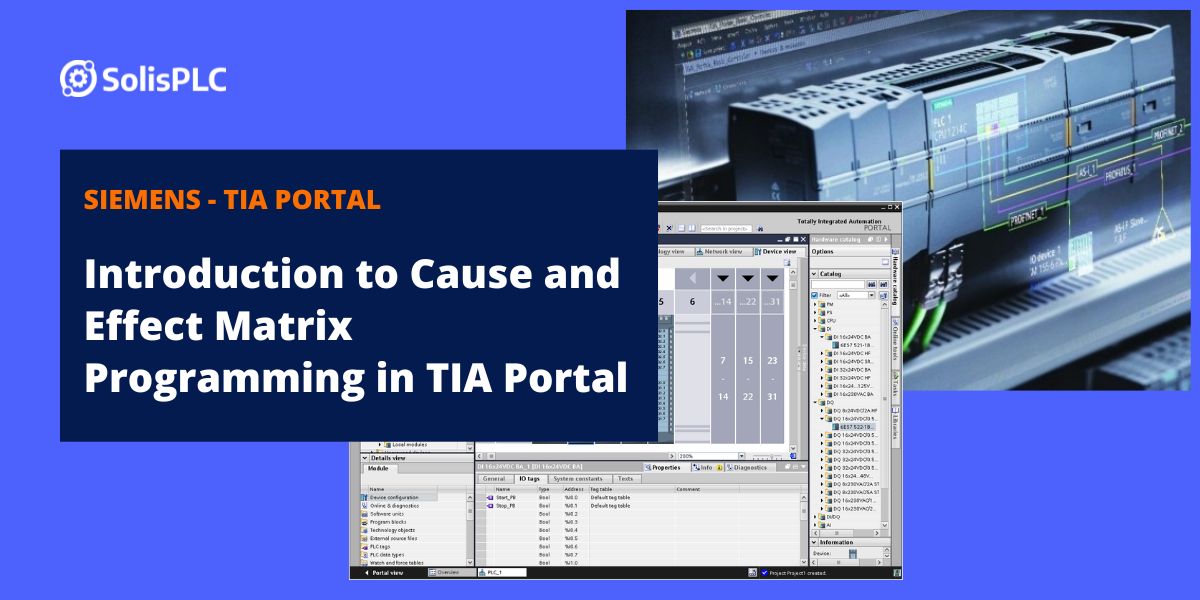 Siemens PLC Programming | An introduction to the Cause and Effect Matrix language in TIA Portal